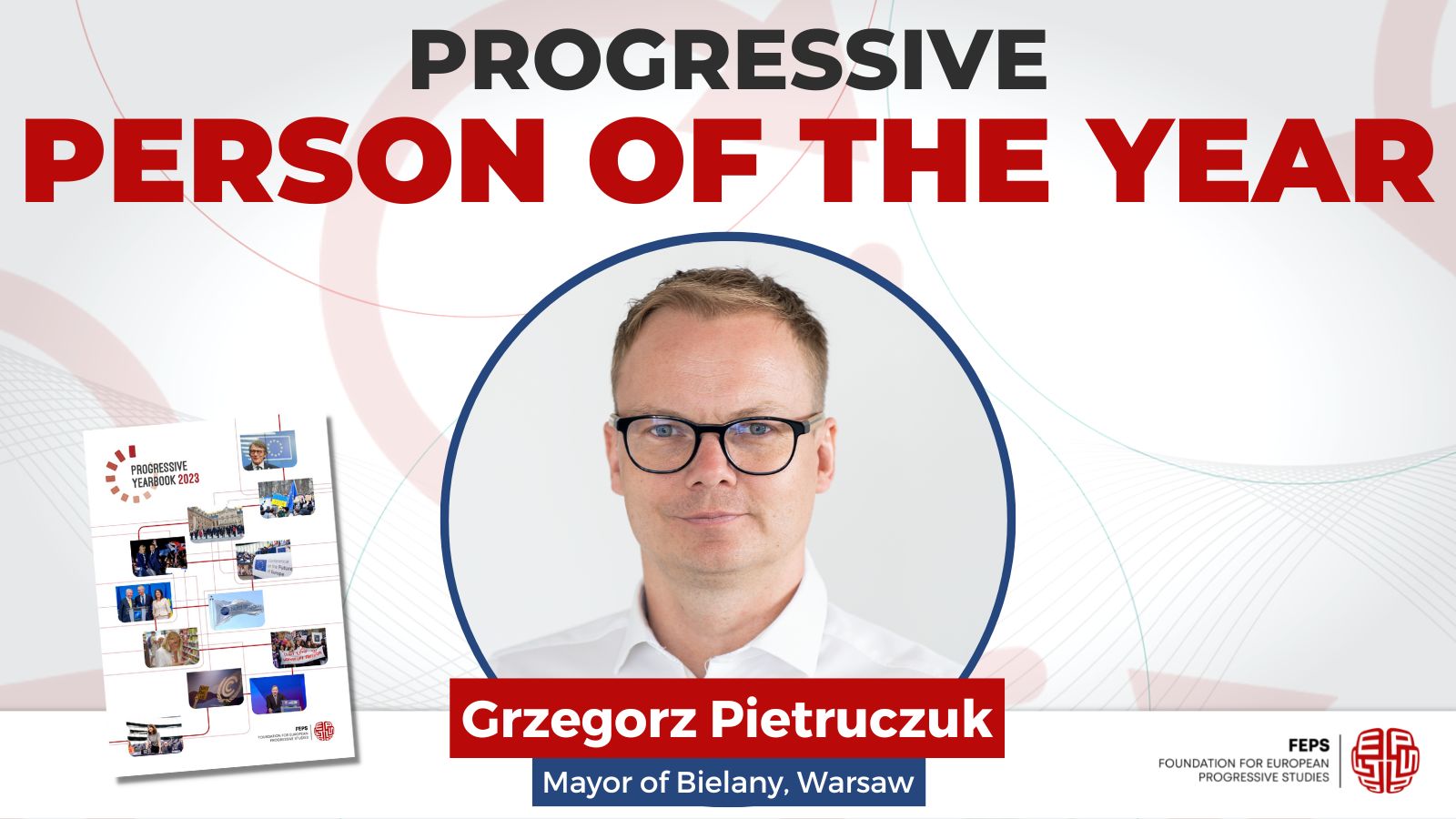 Grzegorz Pietruczuk is FEPS Progressive Person of the Year - Foundation ...