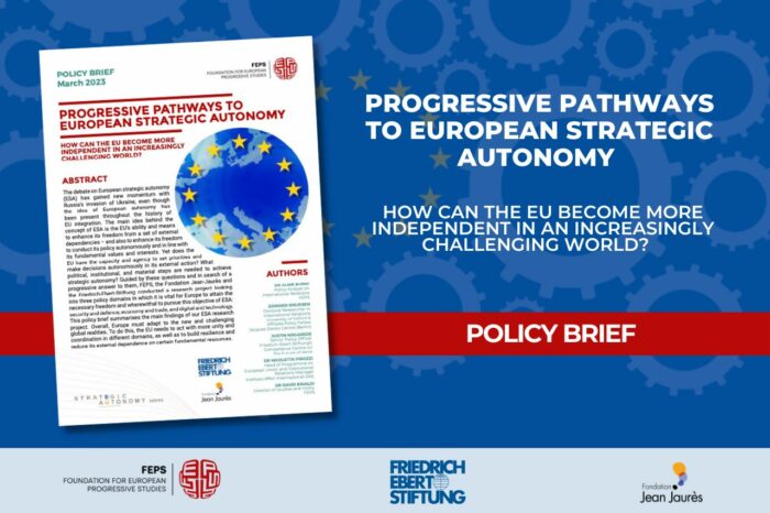 Progressive pathways to European strategic autonomy - Foundation for European Progressive Studies